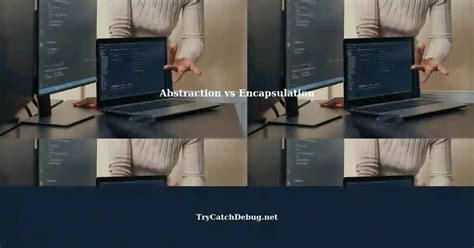 Abstraction Vs Encapsulation Real World Example