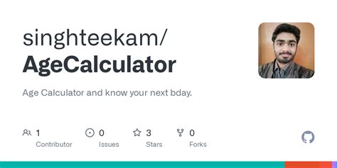 Github Singhteekamagecalculator Age Calculator And Know Your Next Bday