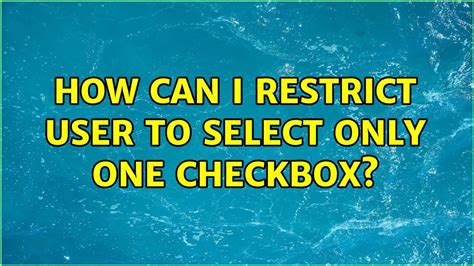 How Can I Restrict User To Select Only One Checkbox Youtube