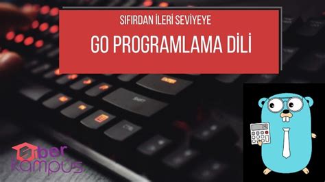 Go Golang Programlama Dili Öğren If Else Youtube