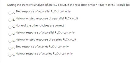 Solved During The Transient Analysis Of An RLC Circuit If Chegg