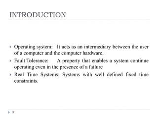 Fault Tolerance Techniques For Real Time Operating System Ppt