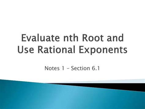 PPT Evaluate Nth Root And Use Rational Exponents PowerPoint Presentation ID