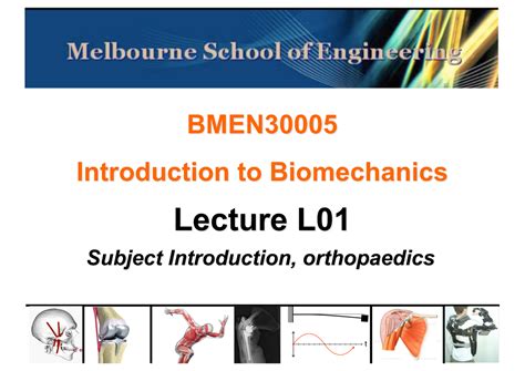 Lect Introductory Biomechanics Lecture L Subject Introduction Orthopaedics BMEN