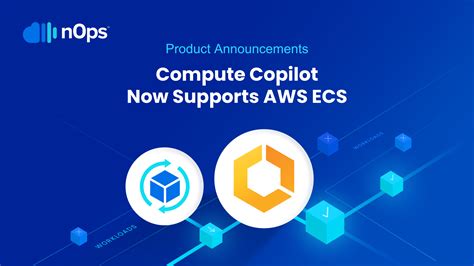 Compute Copilot Now Supports Aws Ecs Nops