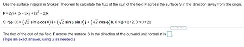 Solved Use The Surface Integral In Stokes Theorem To Chegg