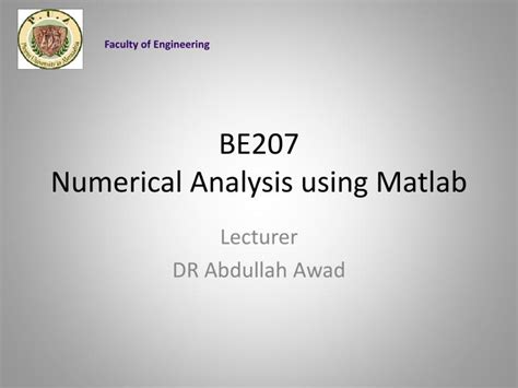 Ppt Be207 Numerical Analysis Using Matlab Powerpoint Presentation Free Download Id4207477