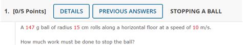 Solved A 147 G Ball Of Radius 15 Cm Rolls Along A Horizontal