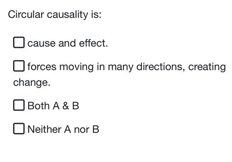 Solved Circular Causality Is Cause And Effect Forces Moving