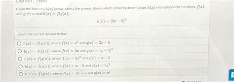 Solved QUESTION POINTGiven The Function H X Below Chegg