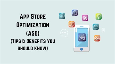 App Store Optimization Tips Benefits You Should Know About