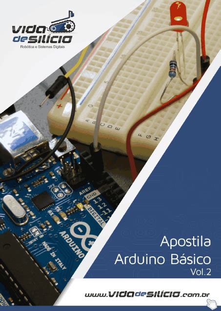 Apostila Arduino Básico Vida De Silício Vol 2 ~ Criadores De Gambiarras