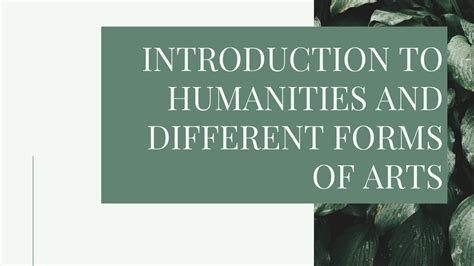 Solution Introduction To Humanities And Types Of Arts Studypool