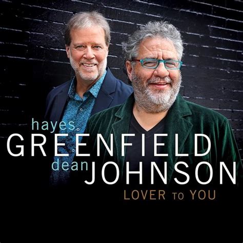 Hayes Greenfield And Dean Johnson Lover To You Cd Hayes Greenfield