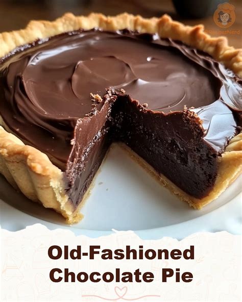 Recipes Old Fashioned Chocolate Pie 🍫 This Recipe For Old Fashioned
