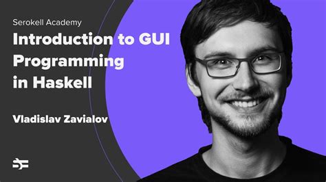 Introduction To Gui Programming In Haskell Vladislav Zavialov Youtube