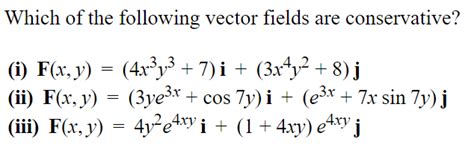 [solved] which of the following vector fields are conserv