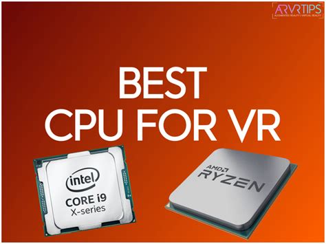 5 Best CPU For VR To Play Virtual Reality Games Today
