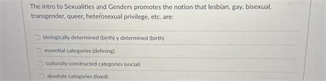 Solved The Intro To Sexualities And Genders Promotes The