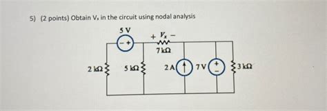 solved 2 ﻿points ﻿obtain vx ﻿in the circuit using nodal