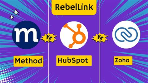 Method Crm Vs Hubspot Crm Vs Zoho Crm Rebellink