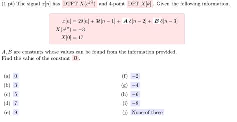 Solved The Signal X N Has Dtft XejΩ And 4 Point Dft X K