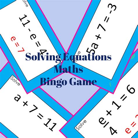 Solving Equations Algebra Maths Bingo Game Activity Made By Teachers