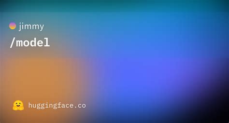 Jimmy Model · Hugging Face