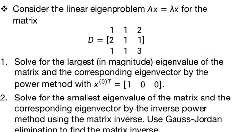 Solved Consider The Linear Eigenproblem Axλx For The Matrix