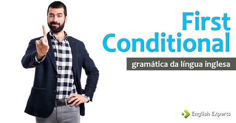 First Conditional English Experts
