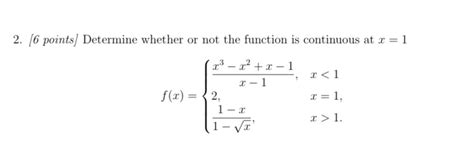 Solved 2 6 Points Determine Whether Or Not The Function Is
