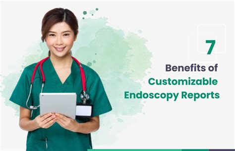 7 Amazing Benefits Of The Customizable Endoscopy Reports Endoscopy Tech
