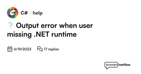 Output Error When User Missing Net Runtime C