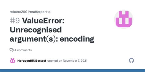 Valueerror Unrecognised Arguments Encoding · Issue 9 · Rebane2001