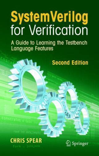 Systemverilog For Verification A Guide To Learning The Testbench Language 9780387765297 Ebay