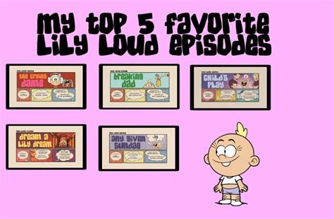 My Top 5 Favorite Lily Loud Episodes By Fieryunikitty On Deviantart