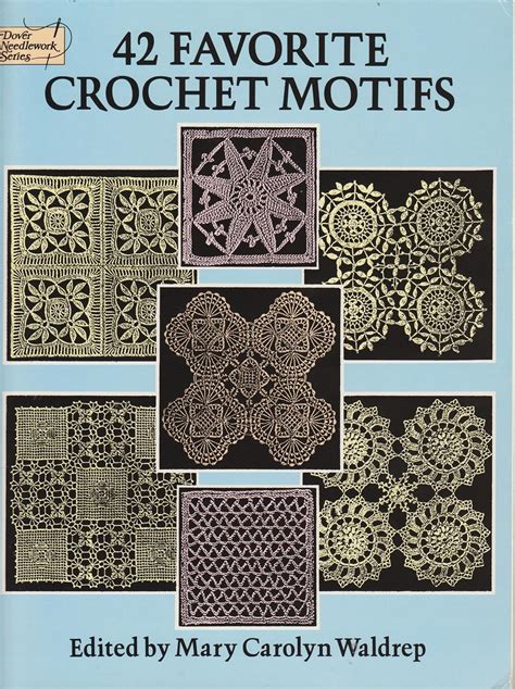 Amazon 42 Favorite Crochet Motifs Dover Needlework S Waldrep