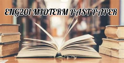 Eng201 Midterm Solved Mcqs And Subjective Downlod By Moaaz Dailytelpak