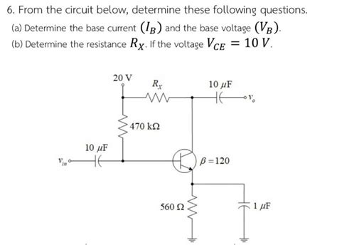Solved From The Circuit Below Determine These Following Chegg Com