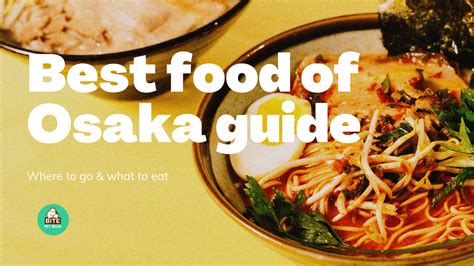 Best Food Of Osaka Guide Where To Go And What To Eat