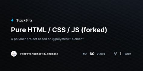 pure html css js forked stackblitz