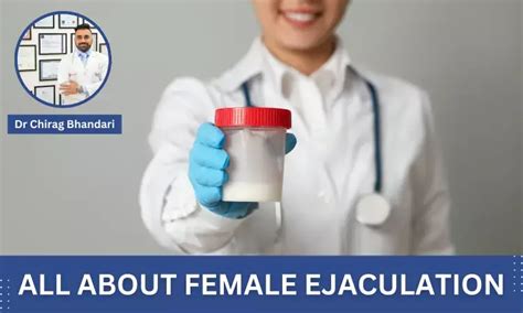 Do Females Ejaculate What Is Female Ejaculation All About Dr Chirag Bhandari