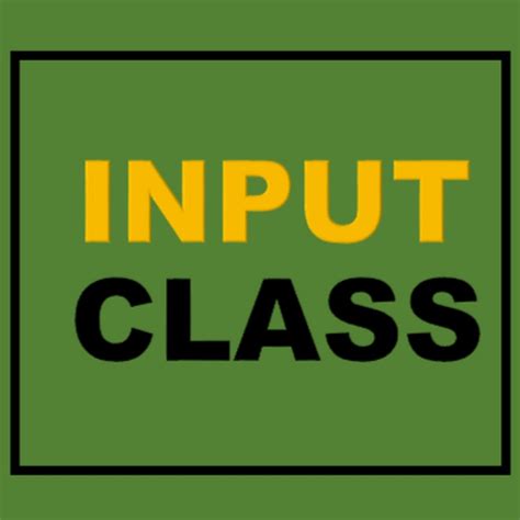 Input Class Youtube Input Class Youtube