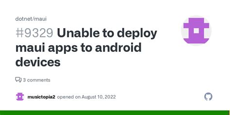 Unable To Deploy Maui Apps To Android Devices Issue 9329 Dotnet Maui GitHub