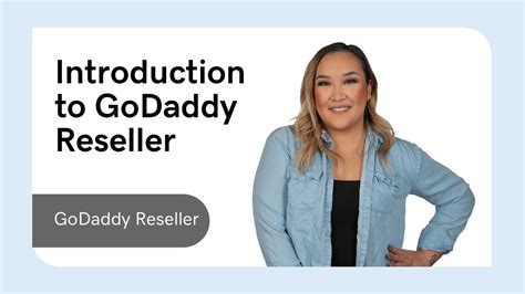 godaddy help center how to video introduction to godaddy reseller