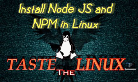 Installation Of Nodejs And Npm On Linux