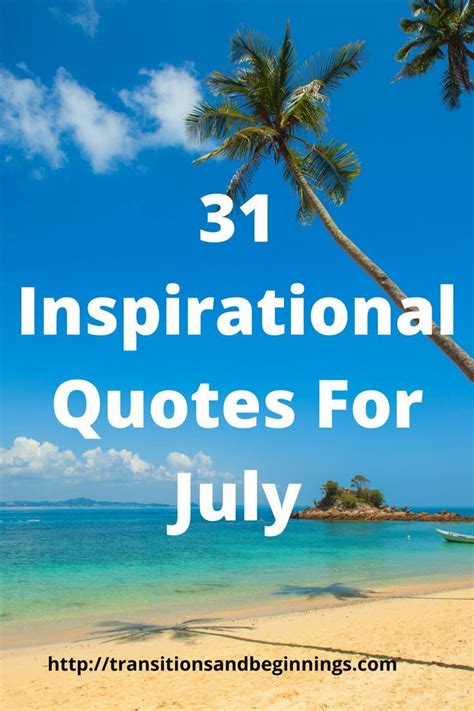 What Drives You 31 Inspirational Quotes For July July Quotes