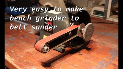 How To Bench Grinder To Belt Sander Very Simple Idea Youtube