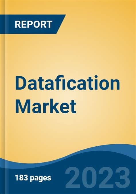 Datafication Market Global Industry Size Share Trends Opportunity And Forecast 2018 2028f