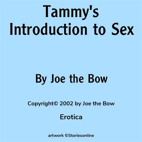 Tammy S Introduction To Sex Erotica Sex Story